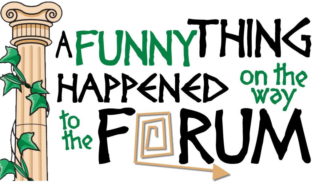 A Funny Thing Happened on the Way to the Forum | The Drama Workshop ...